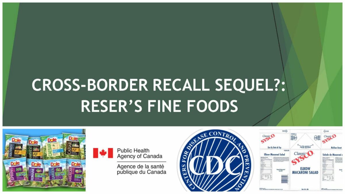 Another Cross-Border Recall: Reser's Extends Recall to Canada
